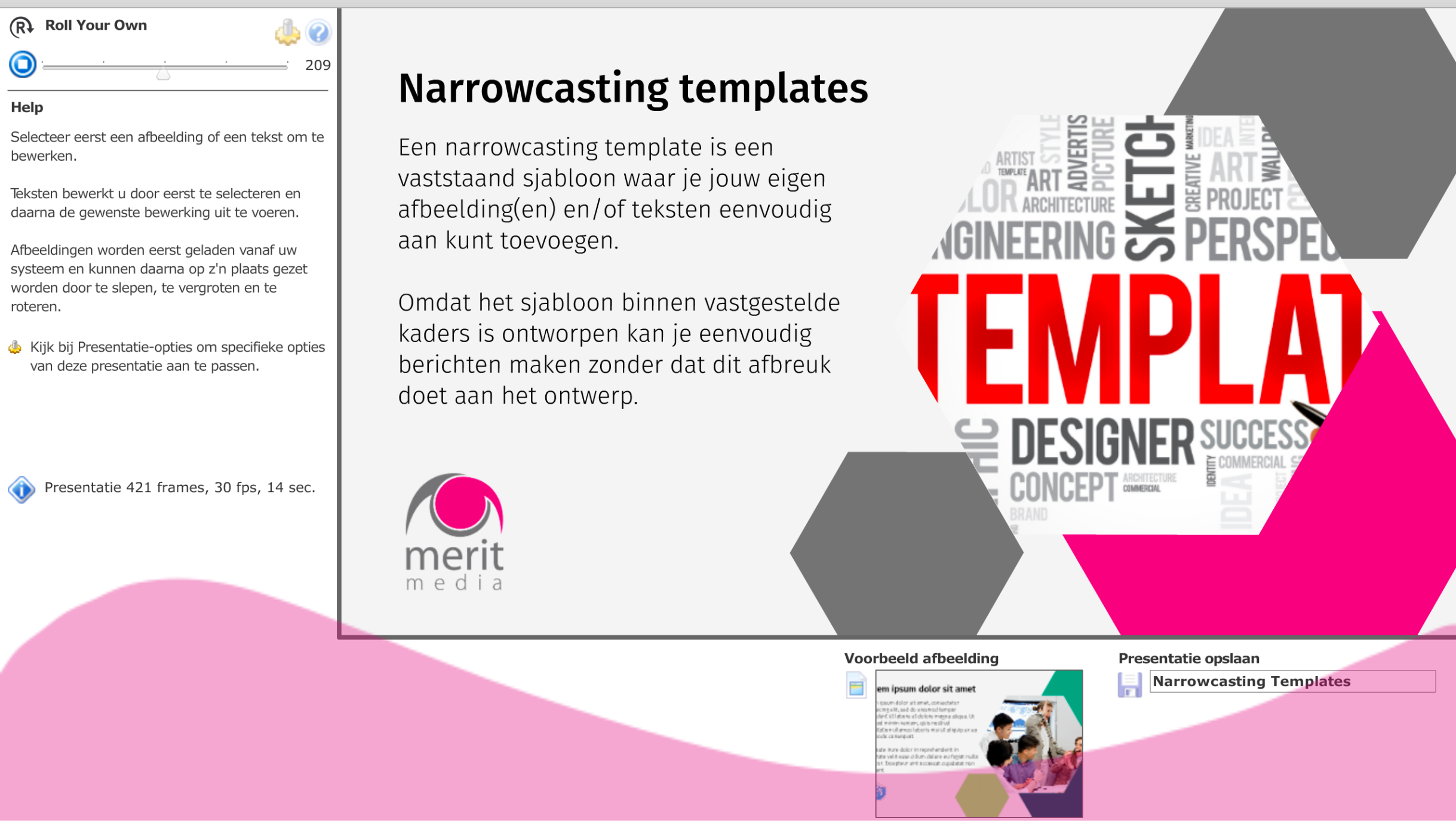 Templates voor jouw narrowcastingsysteem | Merit Media